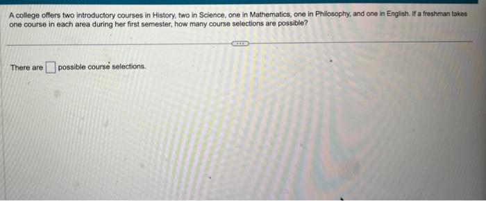 Solved A college offers two introductory courses in History, | Chegg.com