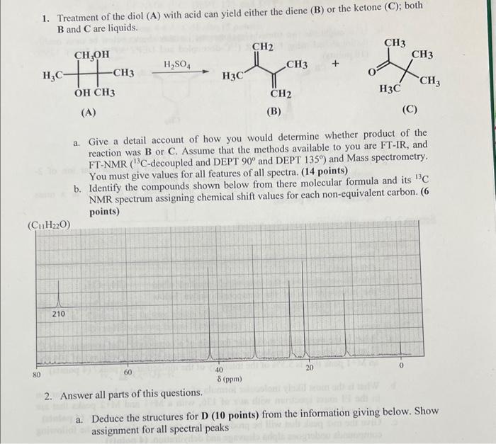 Solved 1. Treatment of the diol (A) with acid can yield | Chegg.com