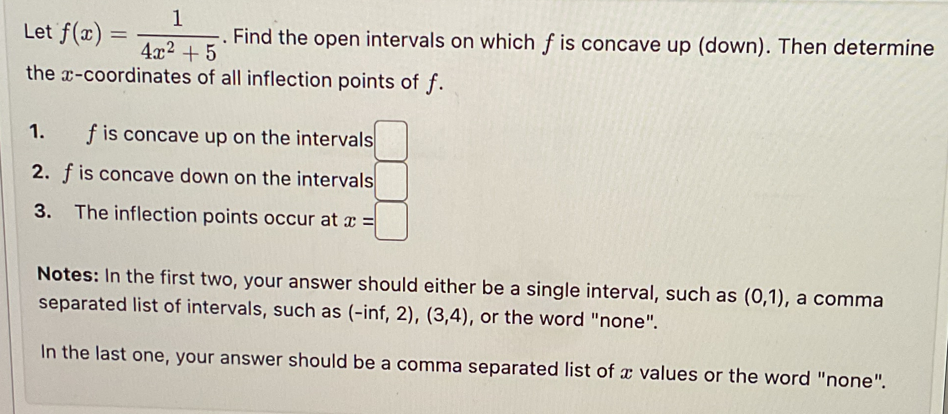 Solved Let f(x)=14x2+5. ﻿Find the open intervals on which f | Chegg.com