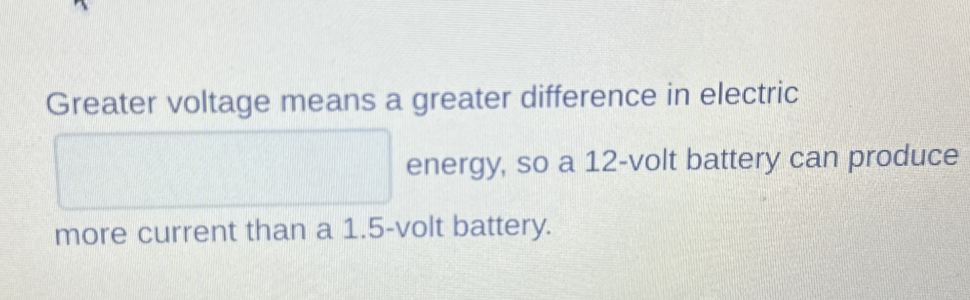 Solved Greater voltage means a greater difference in | Chegg.com