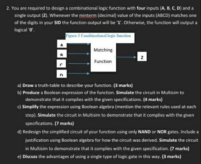 Solved 2. You are required to design a combinational logic | Chegg.com