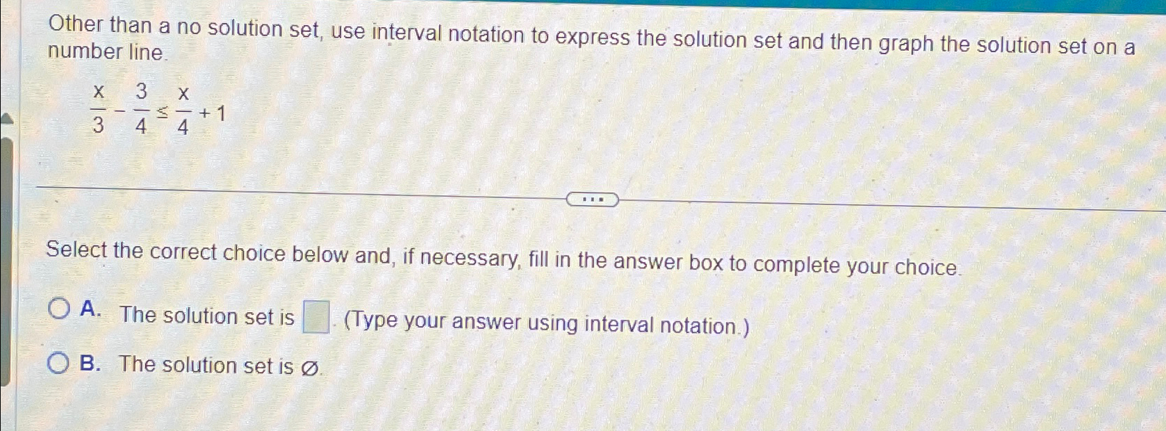 Other than a no solution set, use interval notation | Chegg.com