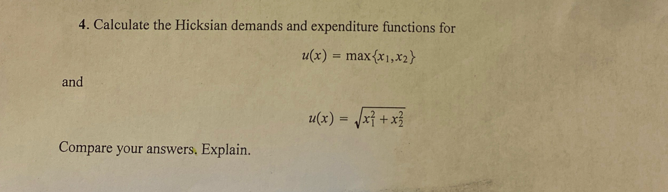 Solved Calculate the Hicksian demands and expenditure | Chegg.com