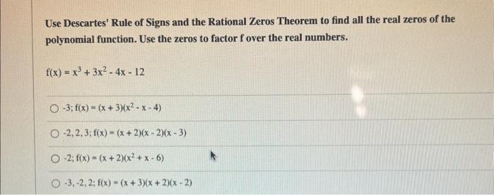 Solved Use Descartes' Rule of Signs and the Rational Zeros | Chegg.com