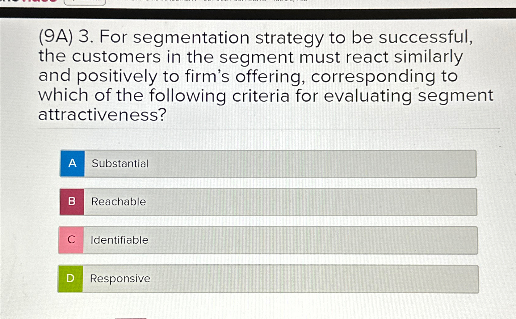 Solved (9A) 3. ﻿For segmentation strategy to be successful, | Chegg.com