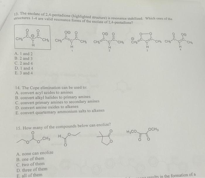 Solved 13. The enolate of 2,4-pentadione (highlighted | Chegg.com