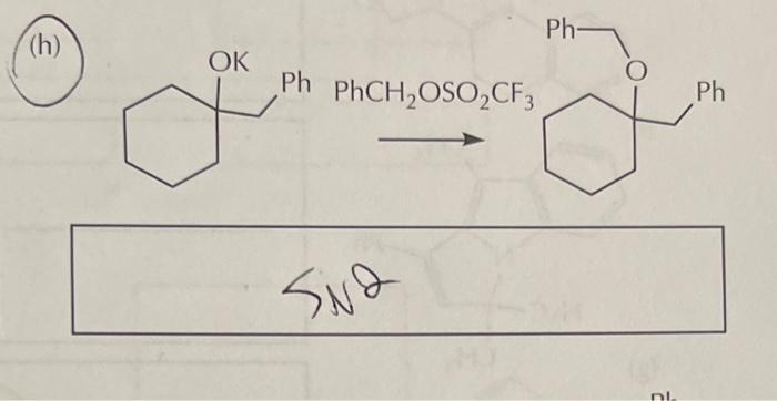 Solved (h) PhCH2OSO2CF3 | Chegg.com
