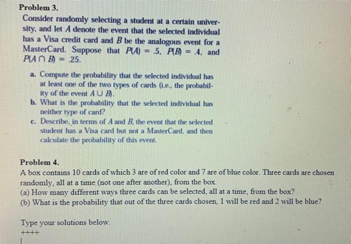 Solved Problem 3. Consider randomly selecting a student at a | Chegg.com