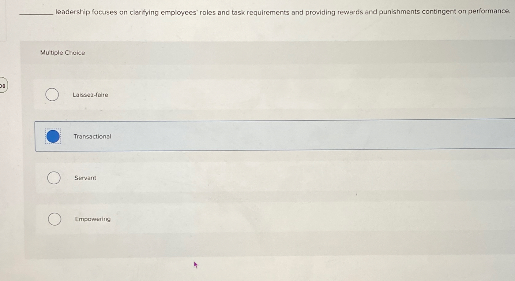Solved leadership focuses on clarifying employees' roles and | Chegg.com