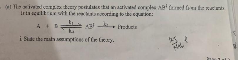 Solved (a) The activated complex theory postulates that an | Chegg.com