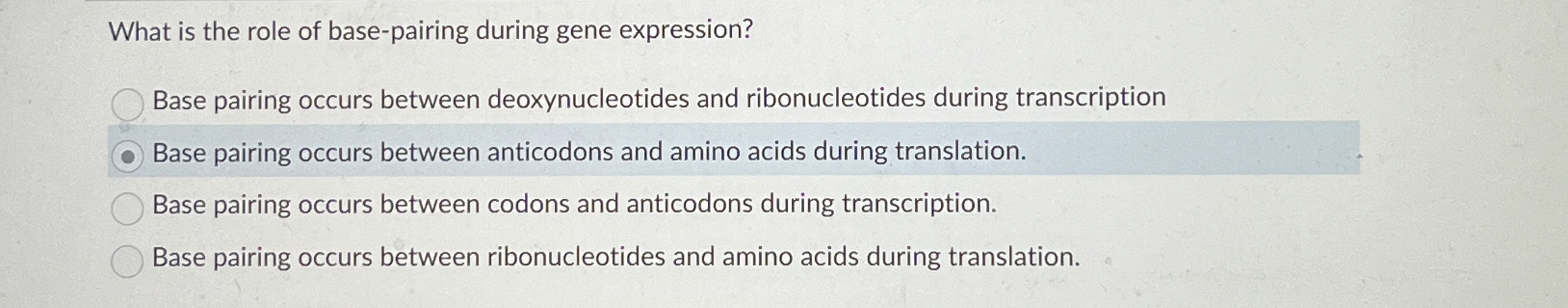 Solved What is the role of base-pairing during gene | Chegg.com