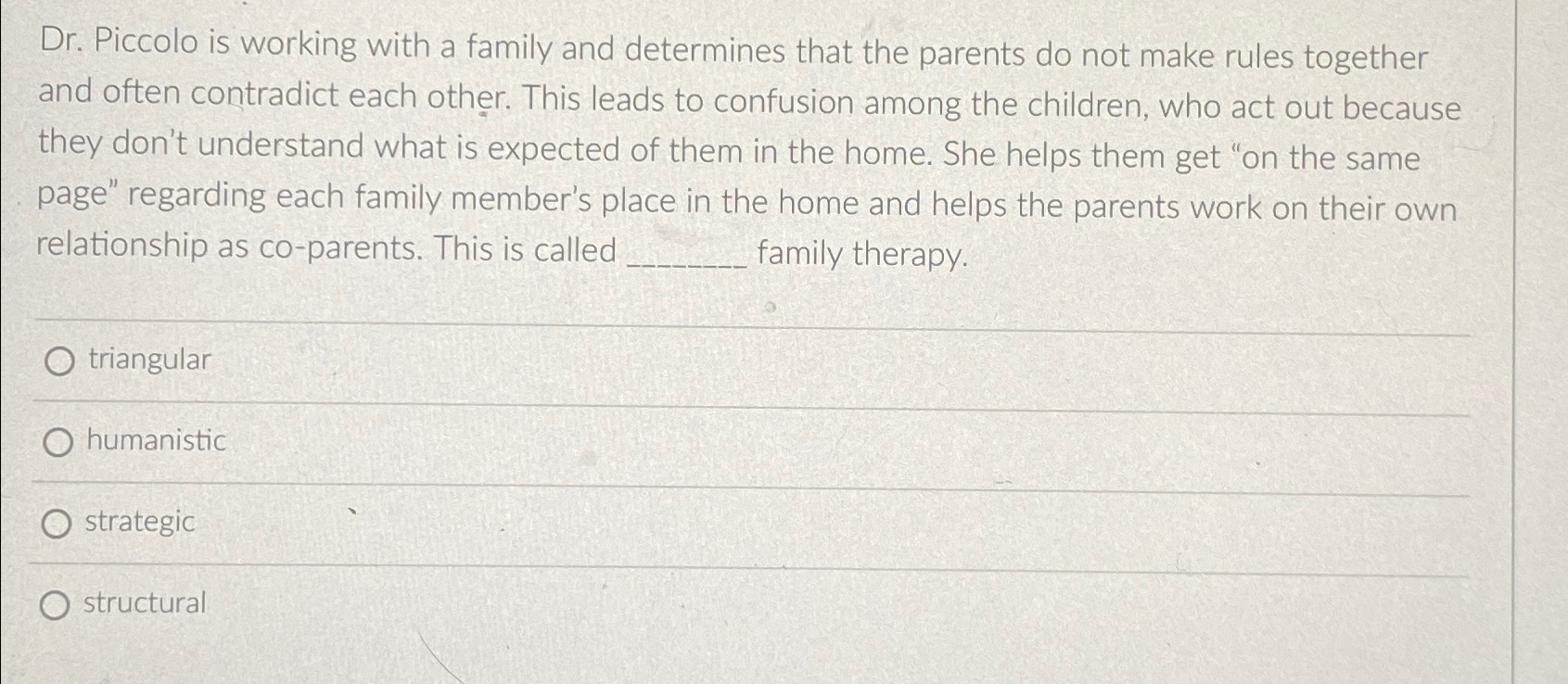 Solved Dr. ﻿Piccolo is working with a family and determines | Chegg.com