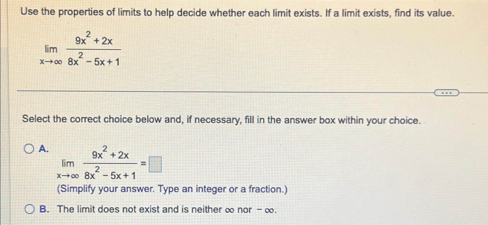 Solved Use the properties of limits to help decide whether | Chegg.com