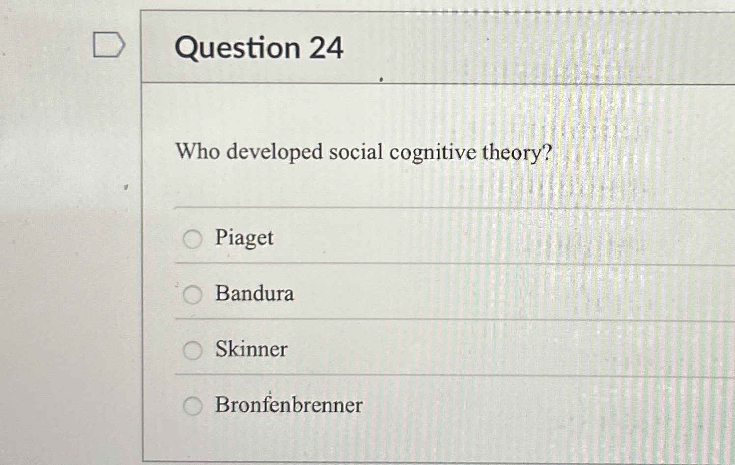 Solved Question 24Who developed social cognitive | Chegg.com
