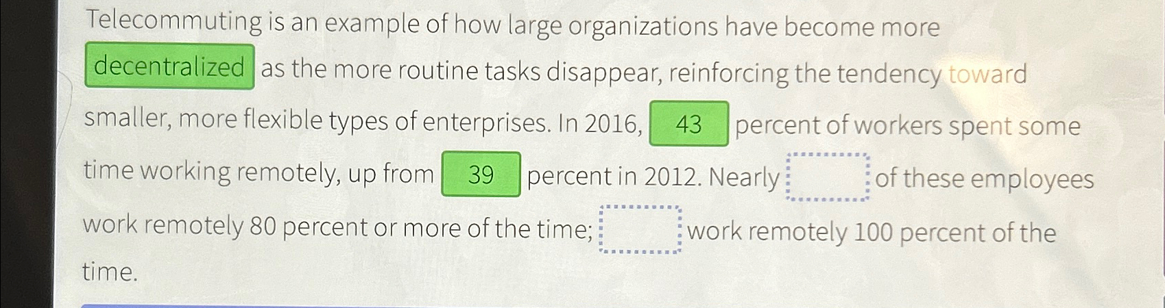 Solved Telecommuting is an example of how large | Chegg.com