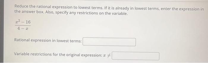Solved Reduce the rational expression to lowest terms. If it | Chegg.com
