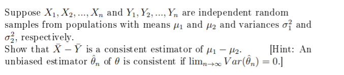 Solved Suppose X1,X2,…,Xn and Y1,Y2,…,Yn are independent | Chegg.com