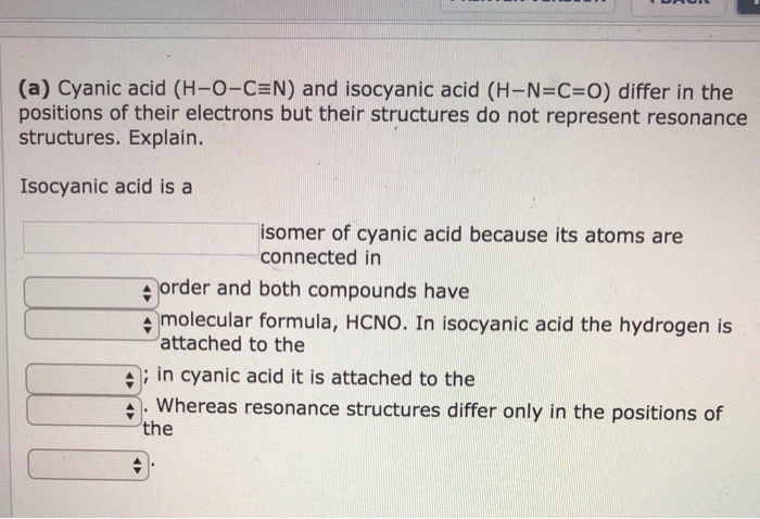 Solved (a) Cyanic acid (H-0-C=N) and isocyanic acid | Chegg.com