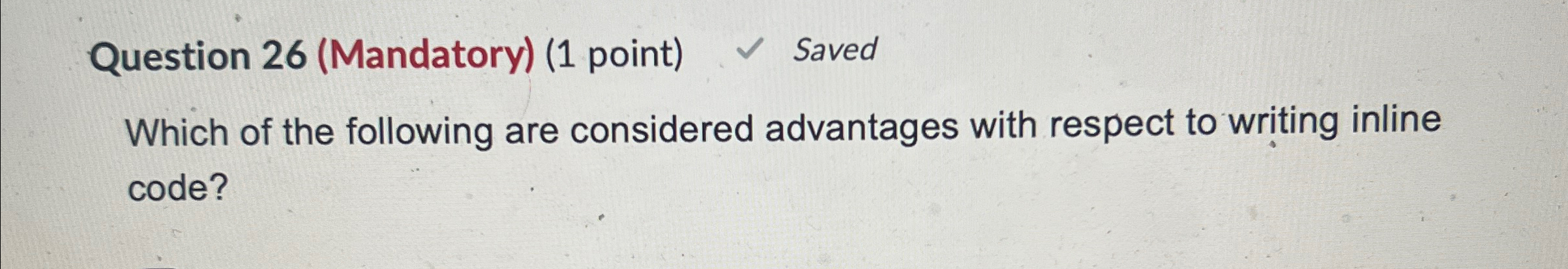 Solved Question 26 (Mandatory) (1 ﻿point) ﻿SavedWhich of | Chegg.com