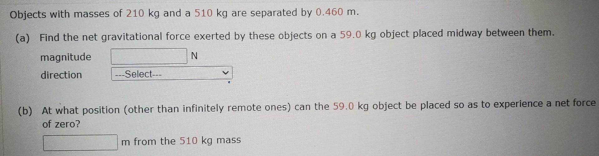 Solved Objects with masses of 210 kg and a 510 kg are | Chegg.com