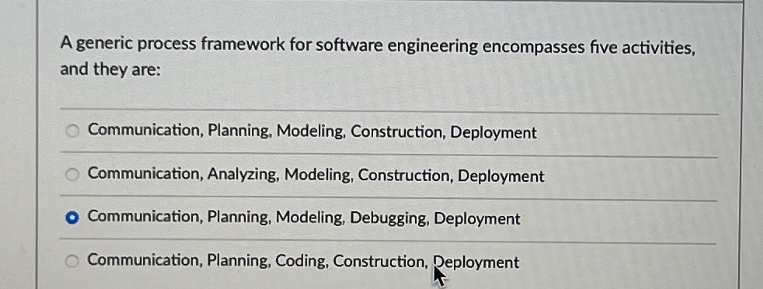 Solved A generic process framework for software engineering | Chegg.com