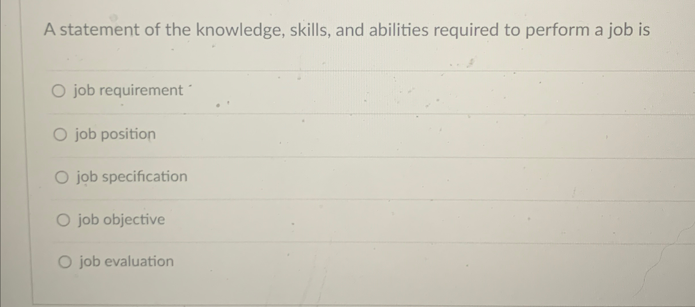 Solved A statement of the knowledge, skills, and abilities | Chegg.com