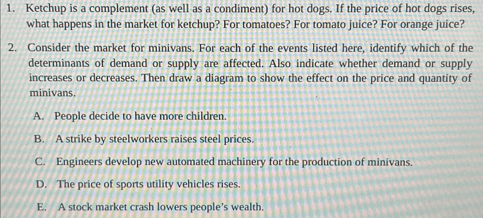 Solved Ketchup is a complement (as well as a condiment) ﻿for | Chegg.com