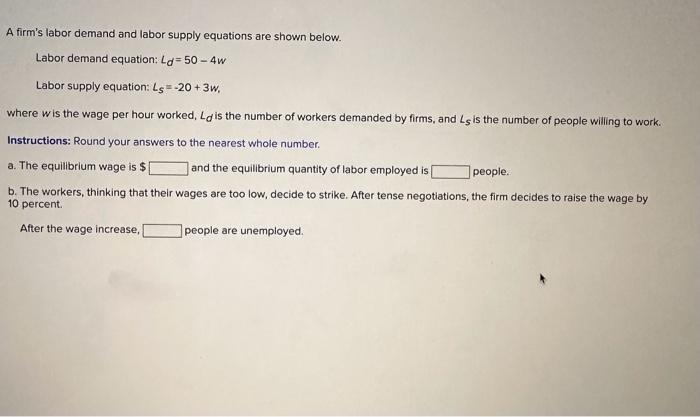 Solved A firm's labor demand and labor supply equations are | Chegg.com