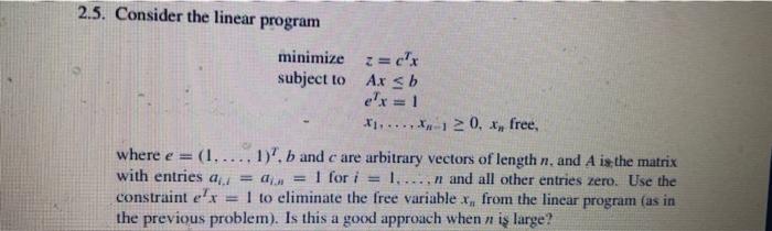 Solved 2.5. Consider the linear program minimize subject | Chegg.com