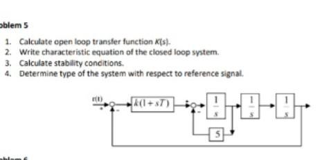 Solved oblem 5 1. Calculate open loop transfer function | Chegg.com