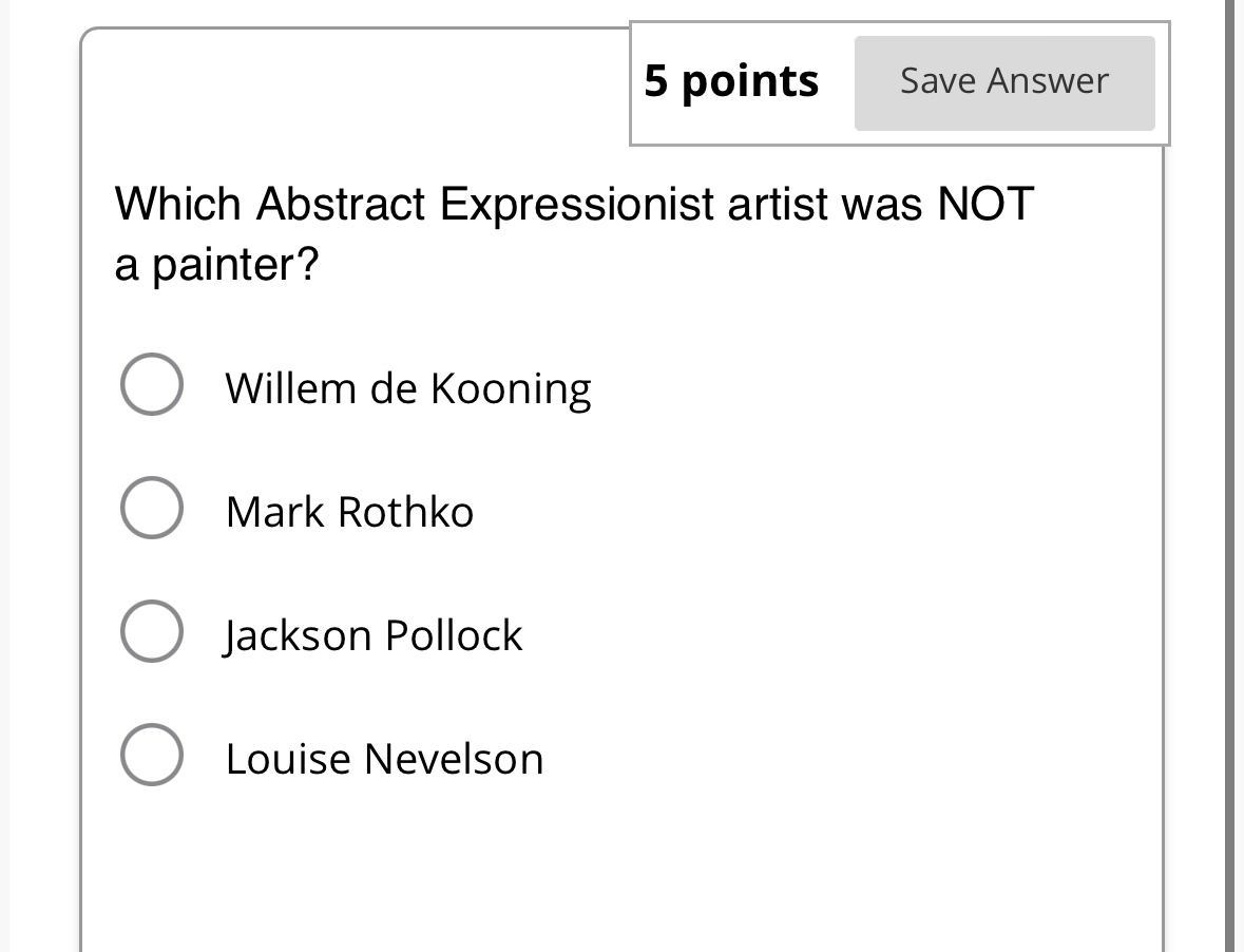 Solved 5 ﻿pointsWhich Abstract Expressionist artist was NOTa | Chegg.com