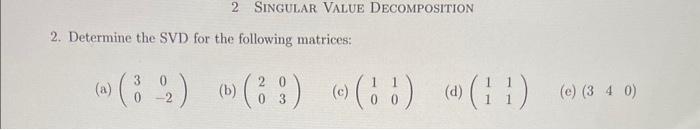 2. Determine the SVD for the following matrices: (a) | Chegg.com