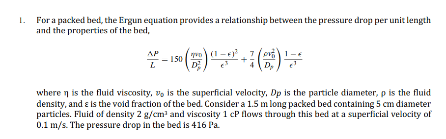 Solved For a packed bed, the Ergun equation provides a | Chegg.com