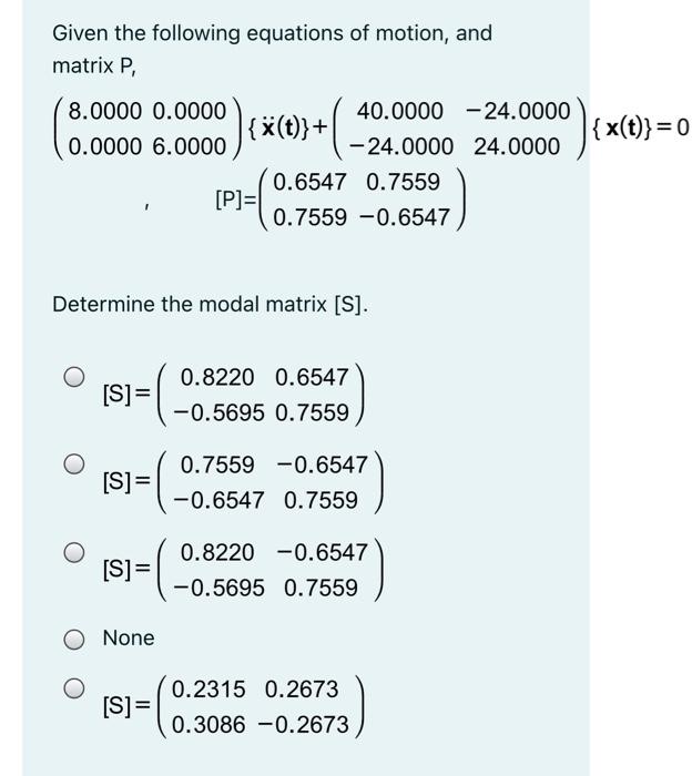 Solved Given the following equations of motion, and matrix | Chegg.com