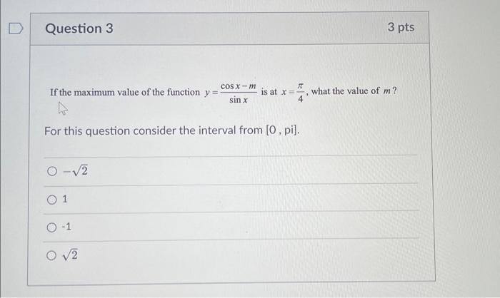 Solved If the maximum value of the function y=sinxcosx−m is | Chegg.com