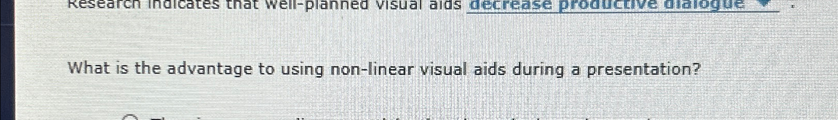 Solved What is the advantage to using non-linear visual aids | Chegg.com