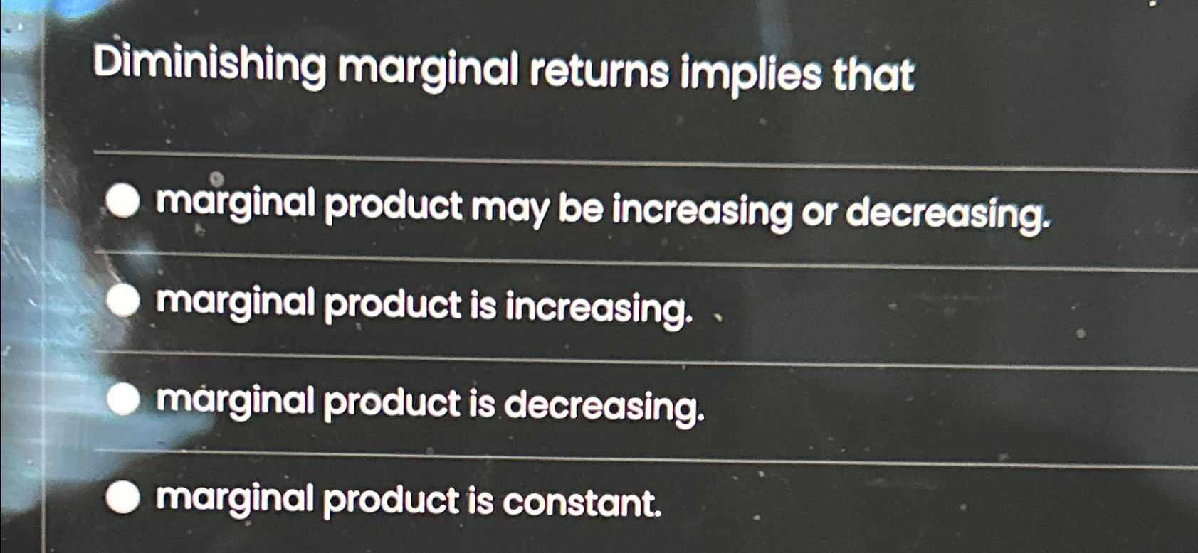 Solved Diminishing marginal returns implies thatmairginal | Chegg.com
