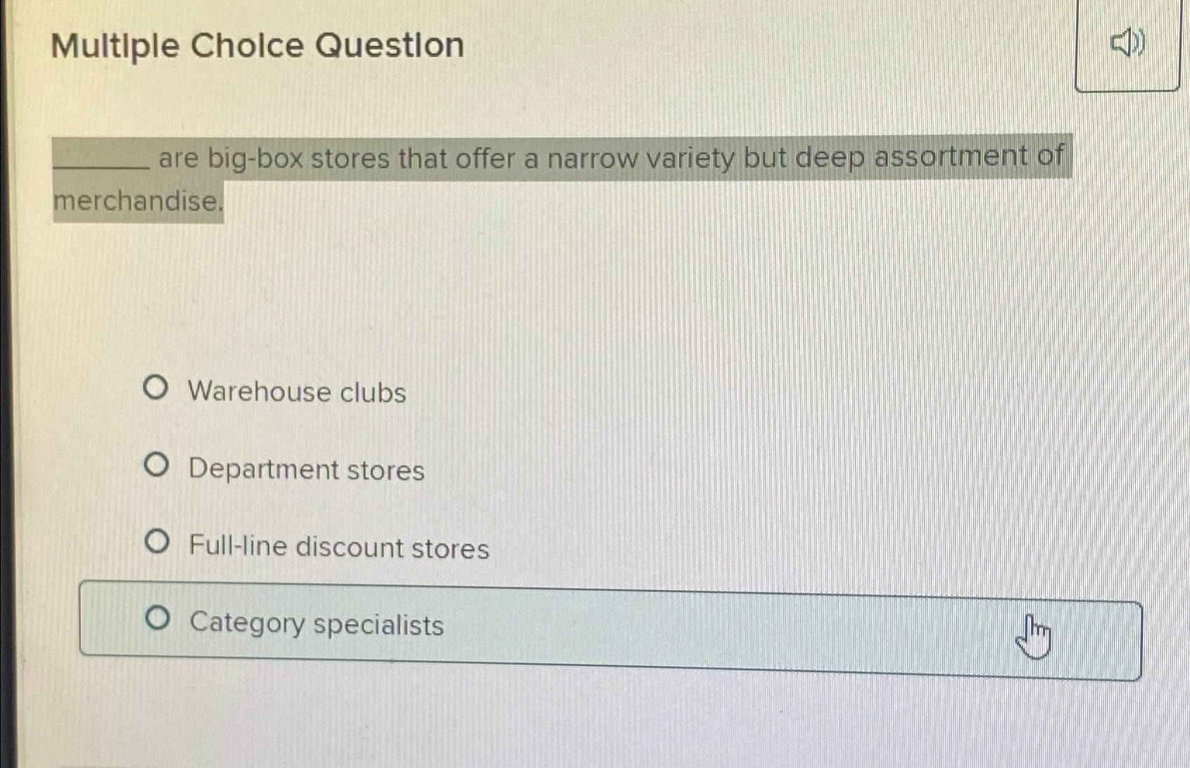 Solved Multiple Cholce Questionare big-box stores that offer | Chegg.com