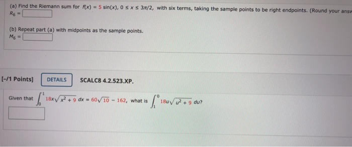Solved (a) Find the Riemann sum for f(x) = 5 sin(x), O S XS | Chegg.com