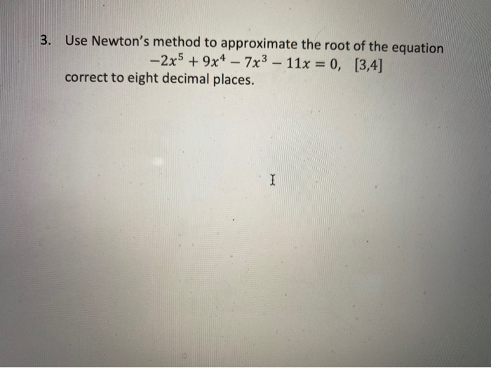 Solved 1. Use Newton's method with the specified initial | Chegg.com