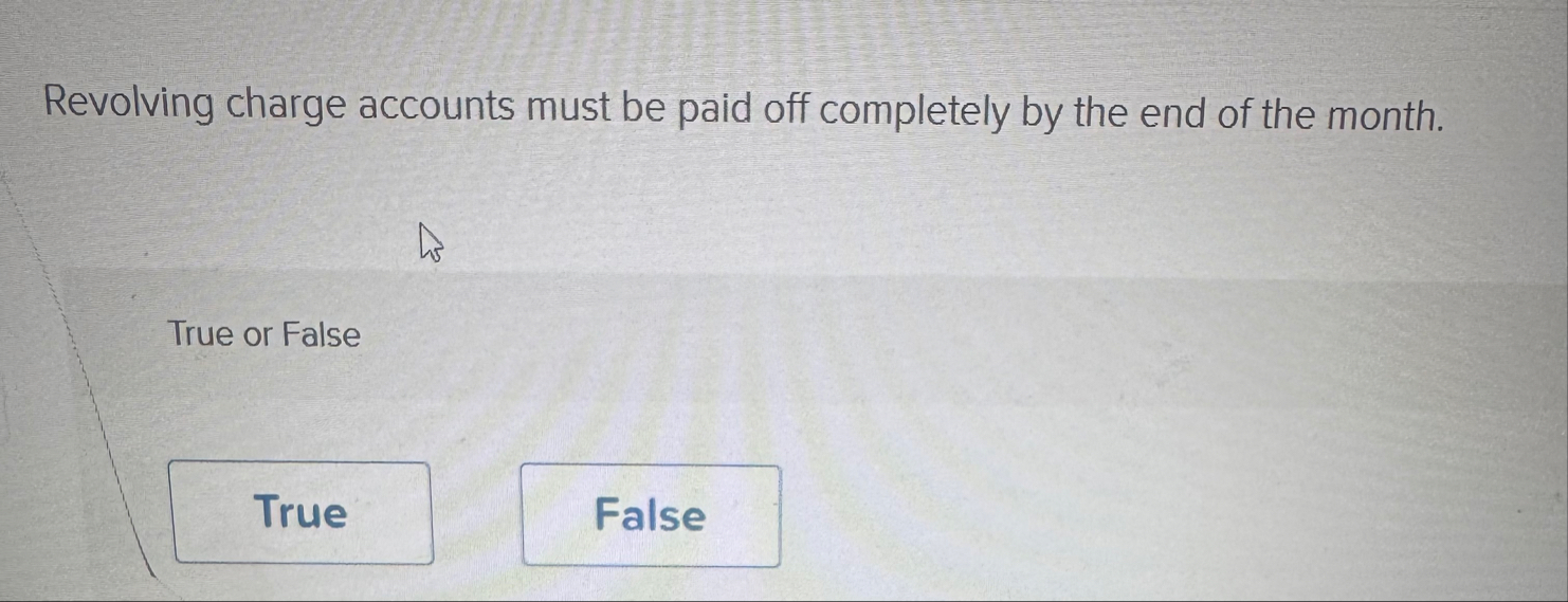 Solved Revolving charge accounts must be paid off completely | Chegg.com