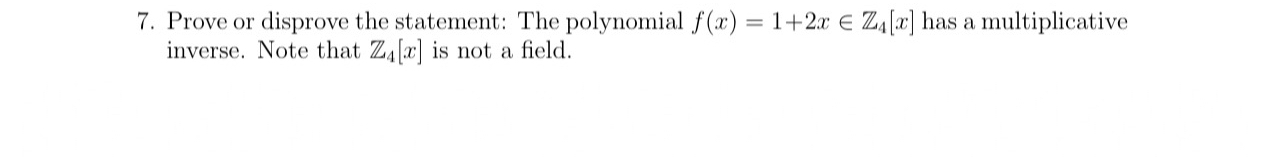 Solved Prove or disprove the statement: The polynomial | Chegg.com
