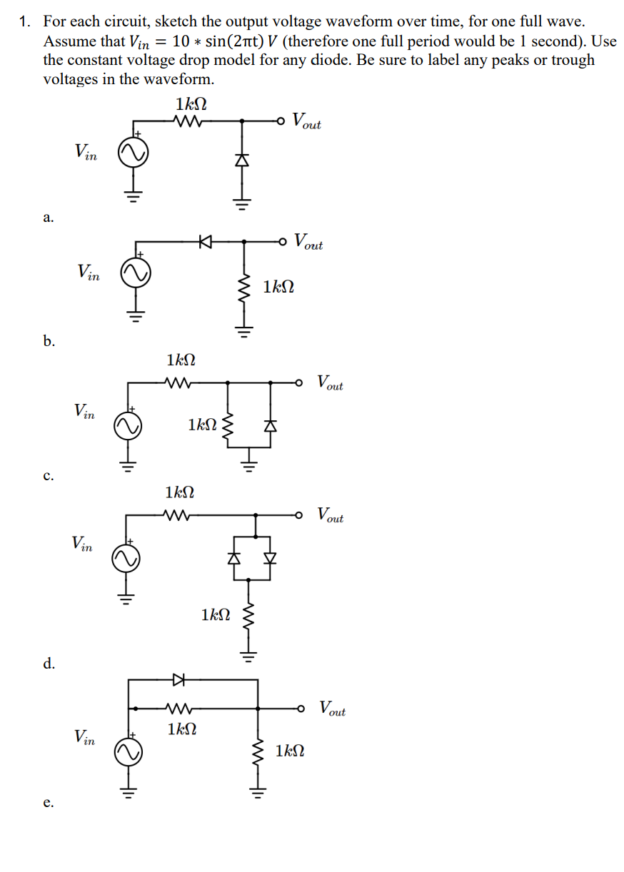 Solved For each circuit, sketch the output voltage waveform | Chegg.com