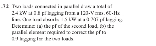 Solved .72 ﻿Two loads connected in parallel draw a total of | Chegg.com