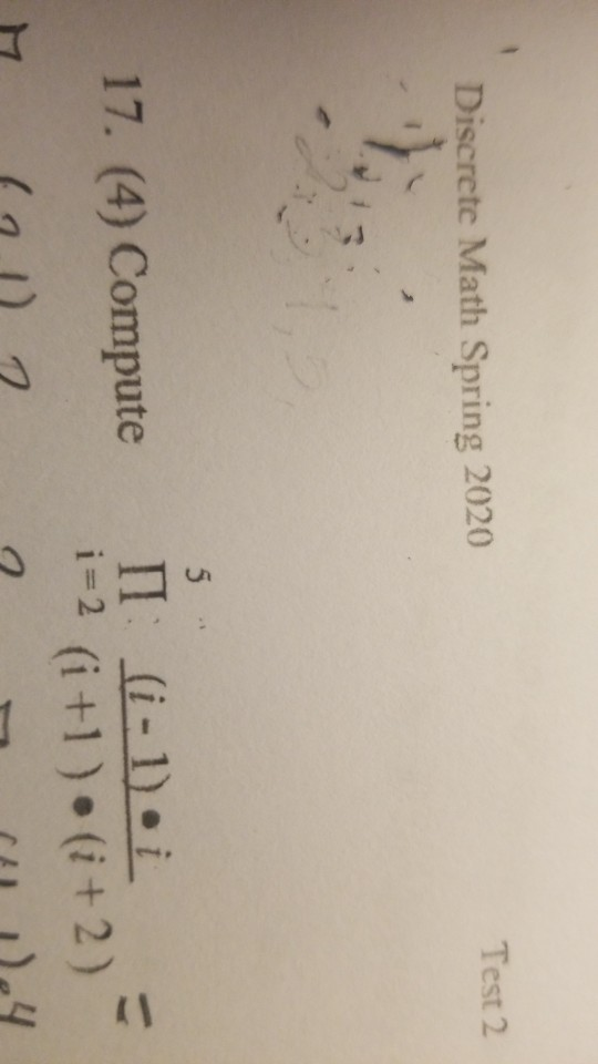 Solved Test 2 Discrete Math Spring 2020 5 - 17. (4) Compute | Chegg.com