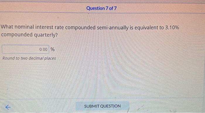 Solved What nominal interest rate compounded semi-annually | Chegg.com