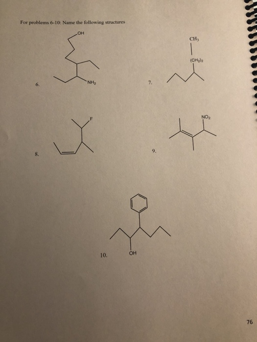 Solved For problems 6-10: Name the following structures ОН | Chegg.com