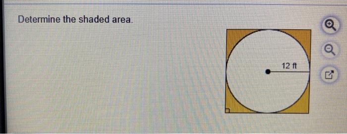 Solved Determine the shaded area. 12 ft | Chegg.com