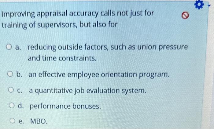 Solved Improving appraisal accuracy calls not just for | Chegg.com