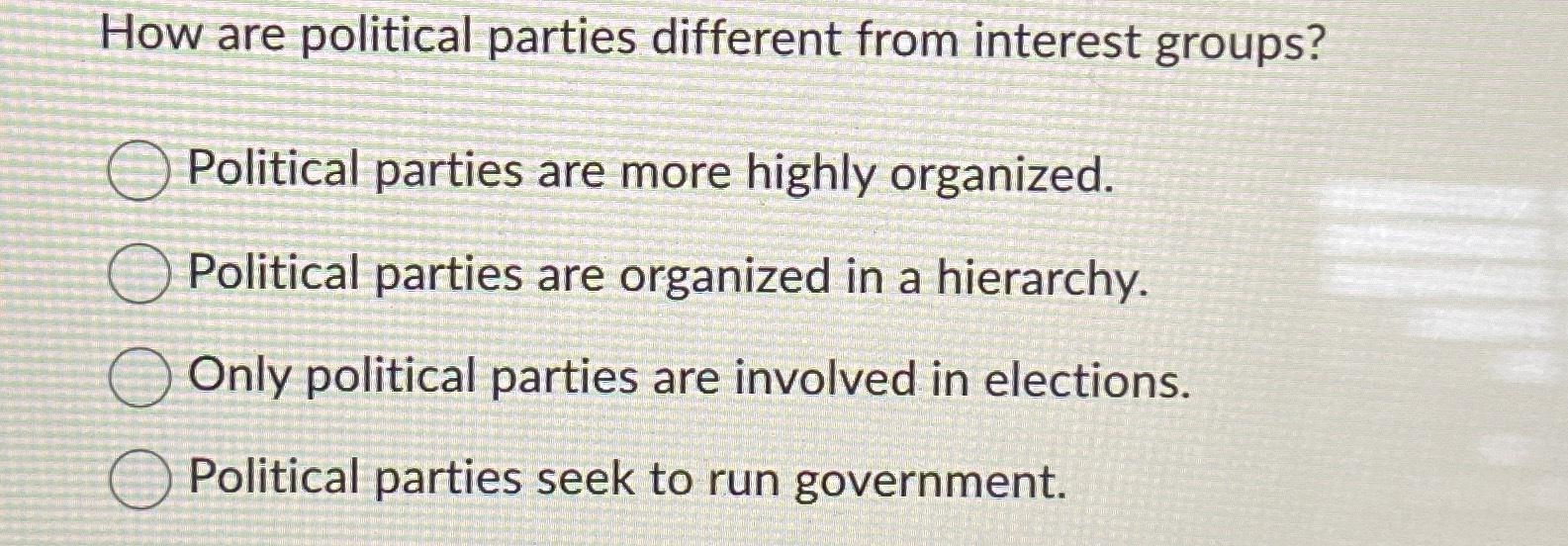 Solved How are political parties different from interest | Chegg.com
